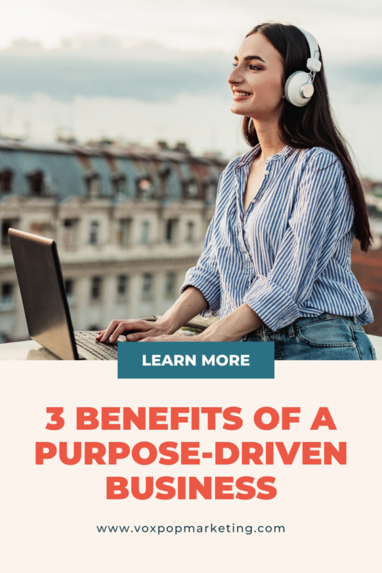 3 Benefits of a Purpose-Driven Business - Vox Pop Marketing
